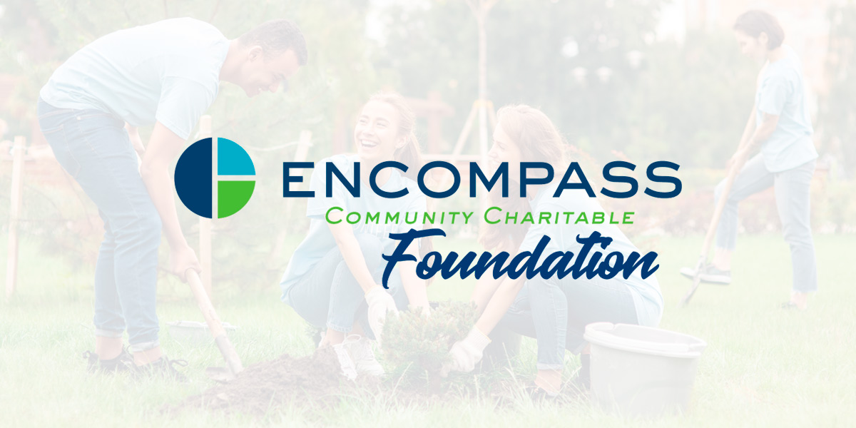 Encompass Community Charitable Foundation – Supporting local charitable ...